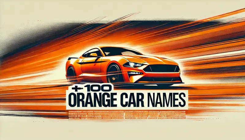Orange Car Names (+312 Funny, Badass,...) - Namevoyagers.com